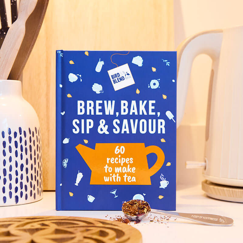Tea Recipe Book - Brew, Bake, Sip & Savour | Bird & Blend Tea Co.